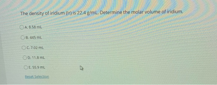 Solved The density of iridium (Ir) is 22.4 g/ml. Determine | Chegg.com