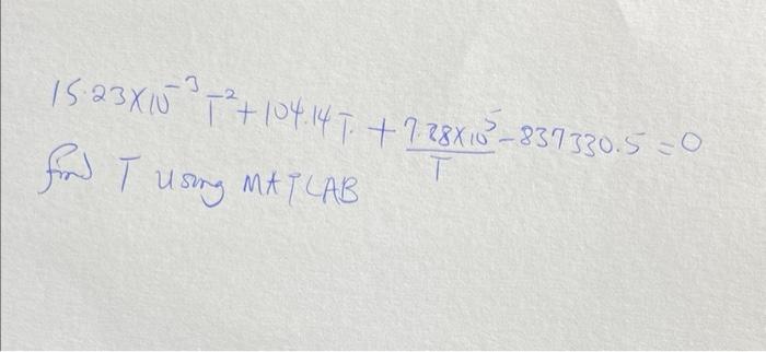 Solved you can use matlab or whatever software to solve for | Chegg.com