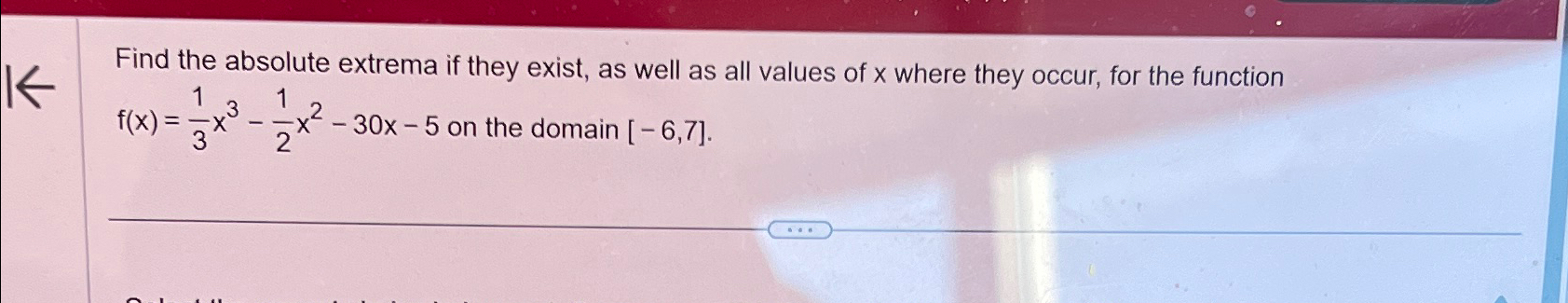 Solved Find the absolute extrema if they exist, as well as | Chegg.com