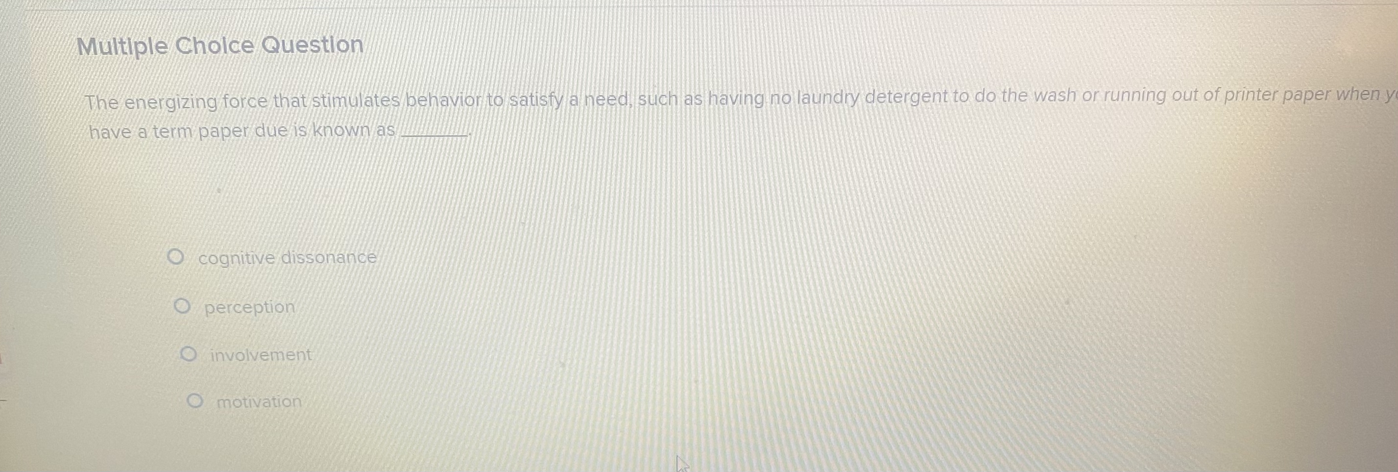 Solved Multiple Cholce QuestionThe energizing force that | Chegg.com