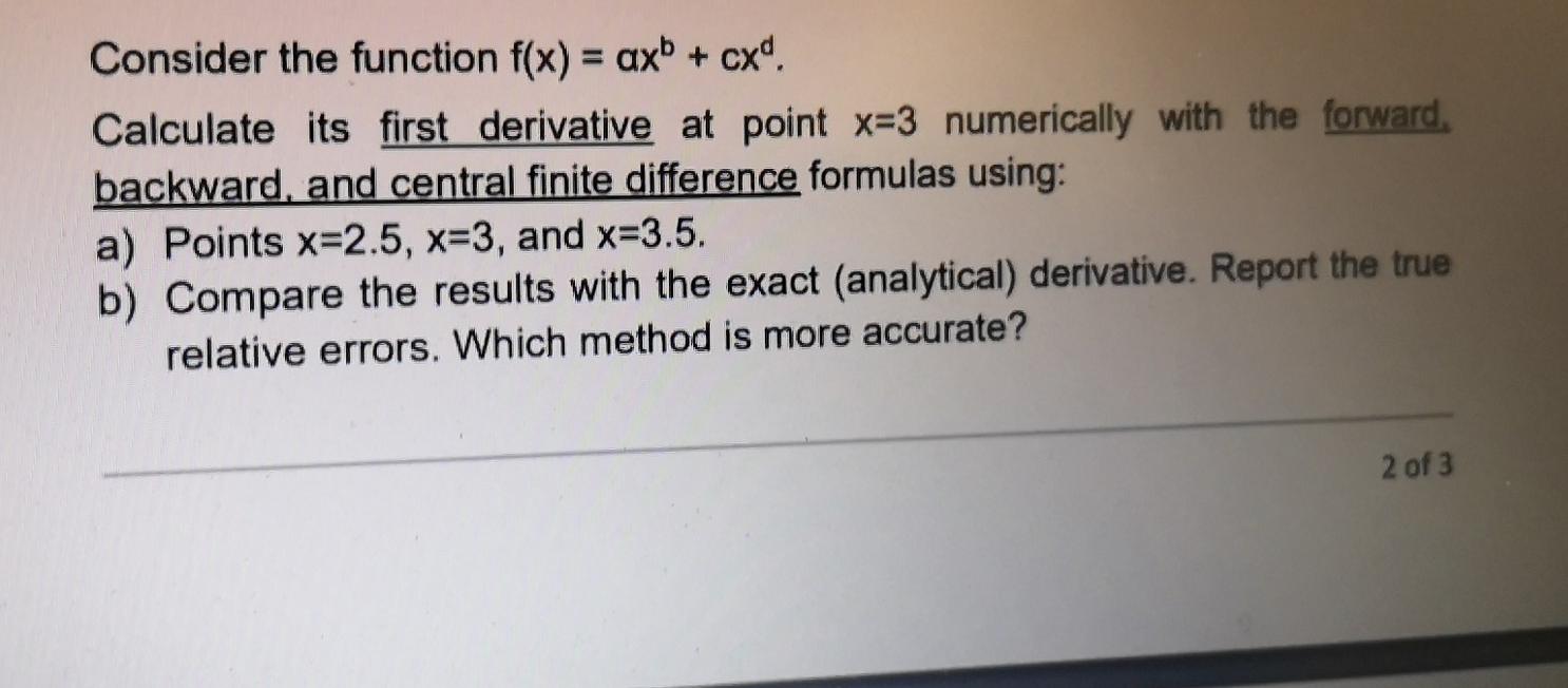Solved Consider the function f(x) = axb + cxa. Calculate its | Chegg.com