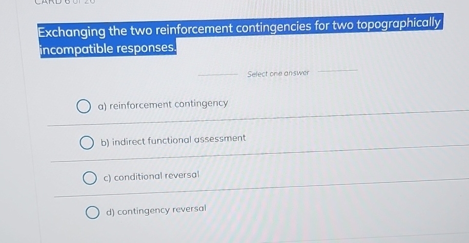Solved Exchanging the two reinforcement contingencies for | Chegg.com