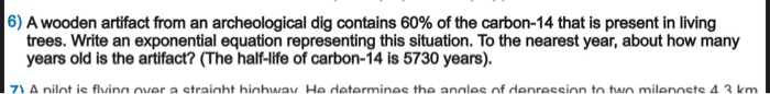 Solved 6) A wooden artifact from an archeological dig | Chegg.com