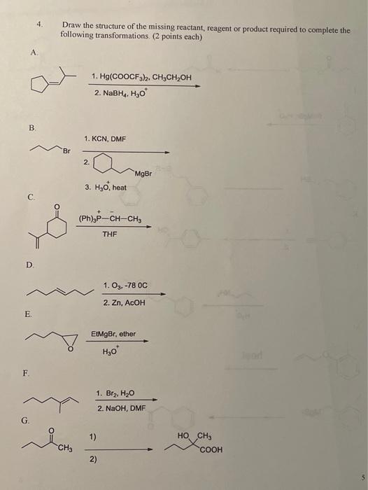 Solved 4. Draw the structure of the missing reactant, | Chegg.com