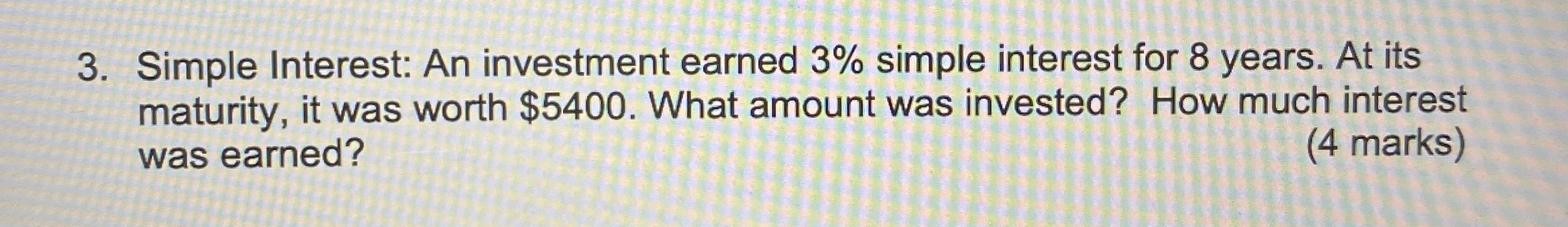 Solved Simple Interest: An investment earned 3% ﻿simple | Chegg.com