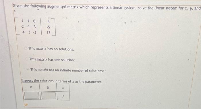 Solved Given the following augmented matrix which represents | Chegg.com