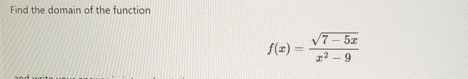 Solved Find The Domain Of The Functionf X 7 5x2x2 9