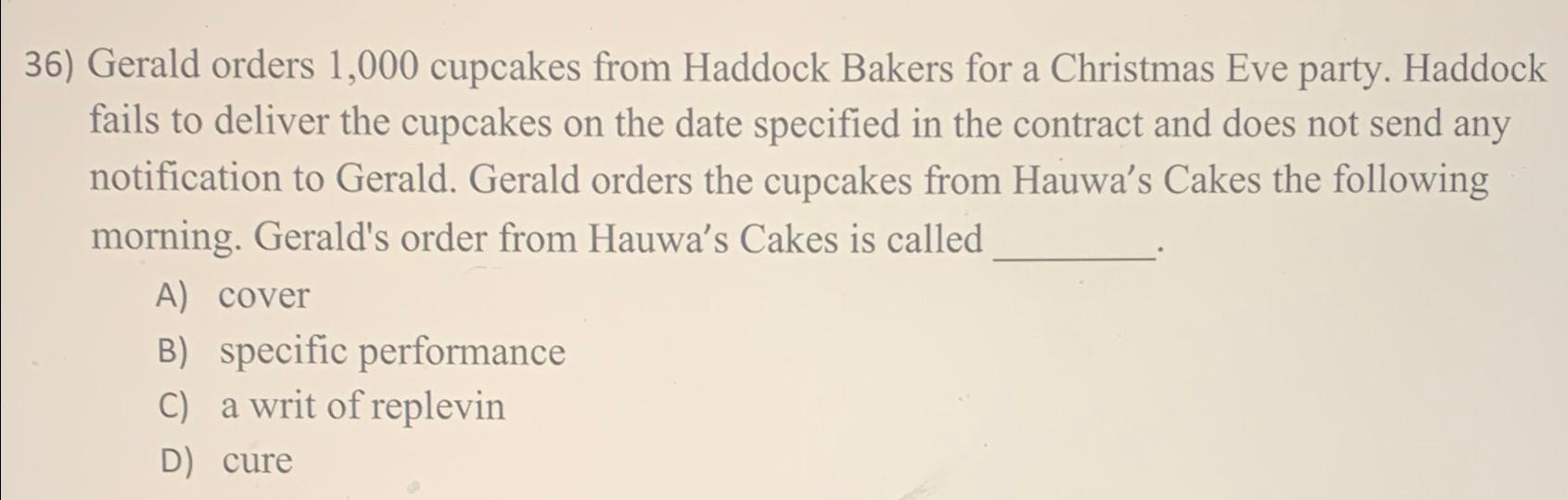 Solved Gerald orders 1,000 ﻿cupcakes from Haddock Bakers for | Chegg.com