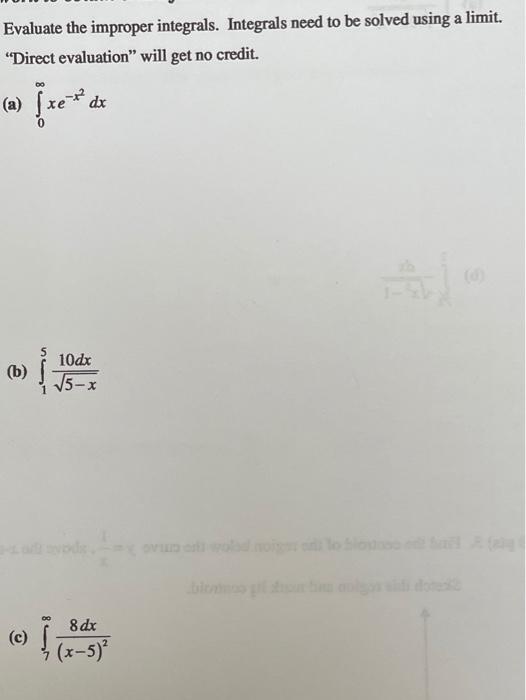 Solved Evaluate the improper integrals. Integrals need to be | Chegg.com