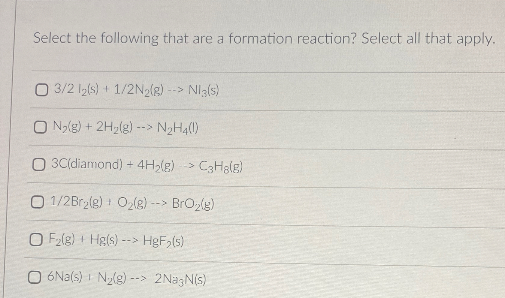 Solved Select the following that are a formation reaction? | Chegg.com