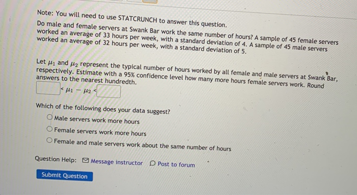 Solved Note: You will need to use STATCRUNCH to answer this | Chegg.com