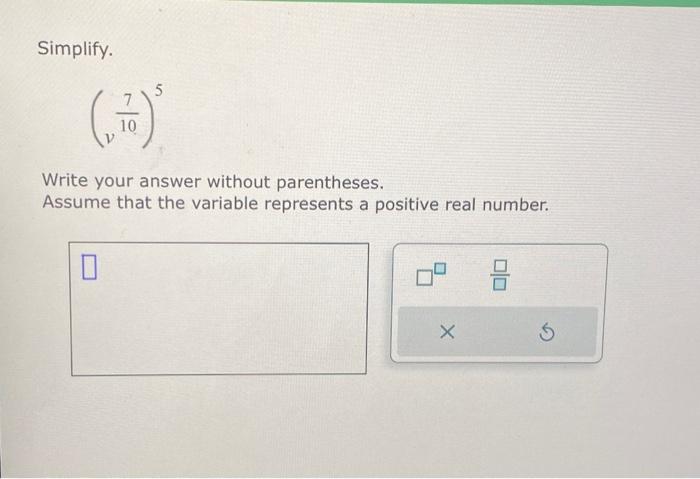 Solved Simplify. (v107)5 Write your answer without | Chegg.com