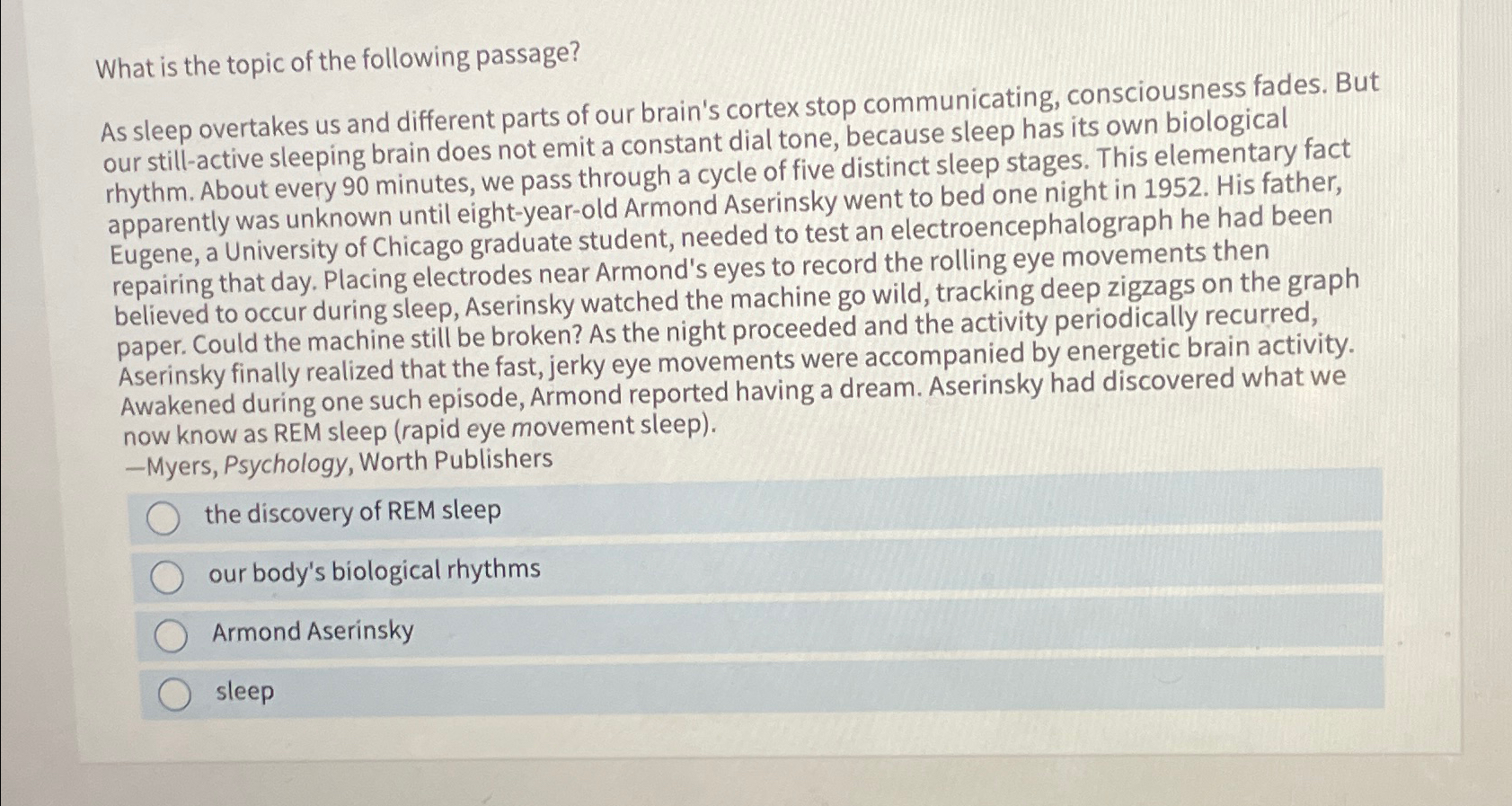 Solved What is the topic of the following passage?As sleep | Chegg.com