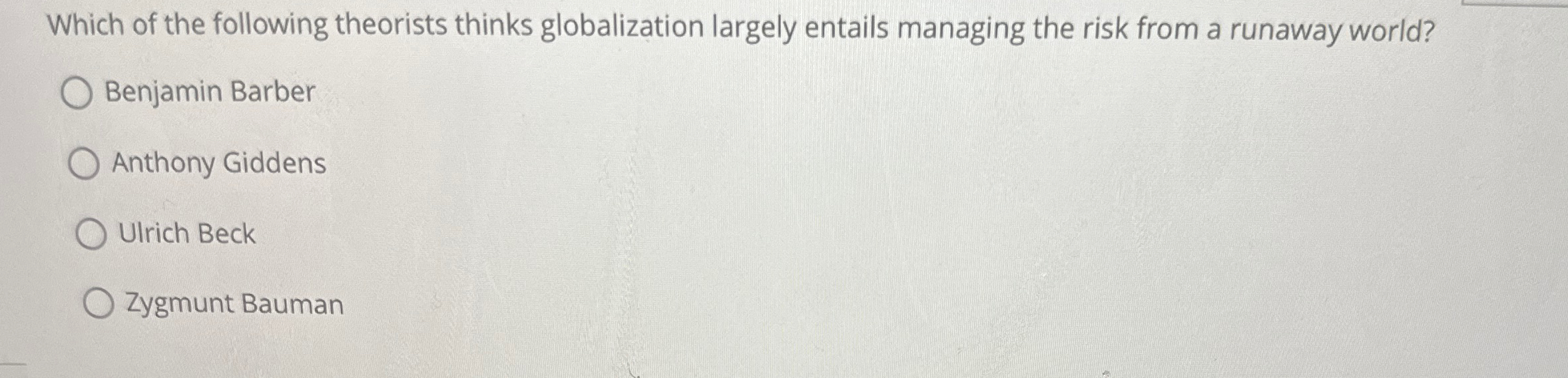 Solved Which of the following theorists thinks globalization | Chegg.com