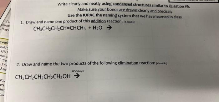 Solved Write clearly and neatly using condensed structures | Chegg.com
