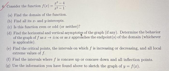Consider the function f(x)=x2−1x2−4. (a) Find the | Chegg.com
