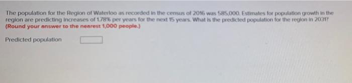 Solved The population for the Region of Waterloo as recorded | Chegg.com