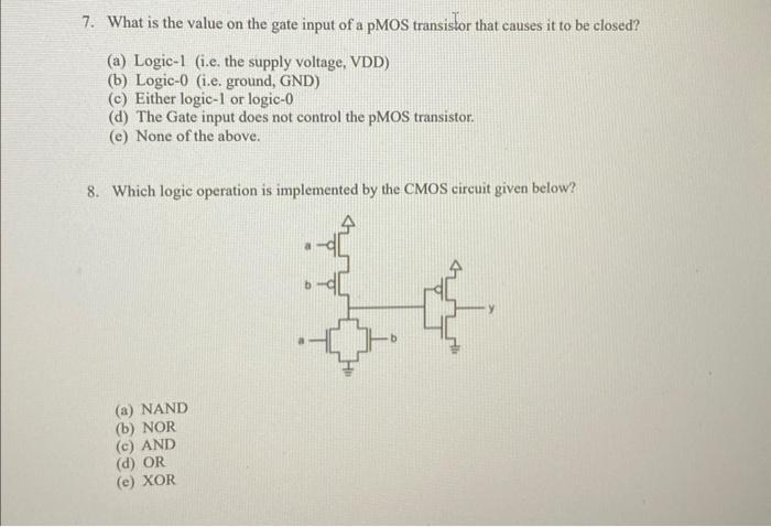 Solved 7. What is the value on the gate input of a pMOS | Chegg.com