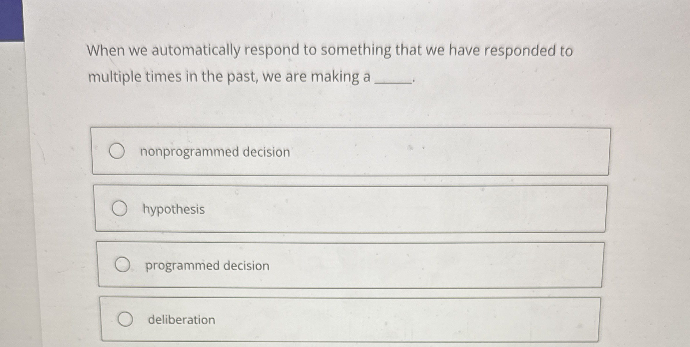 Solved When we automatically respond to something that we | Chegg.com