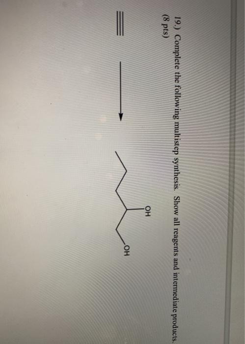 Solved 19.) Complete the following multistep synthesis. Show | Chegg.com