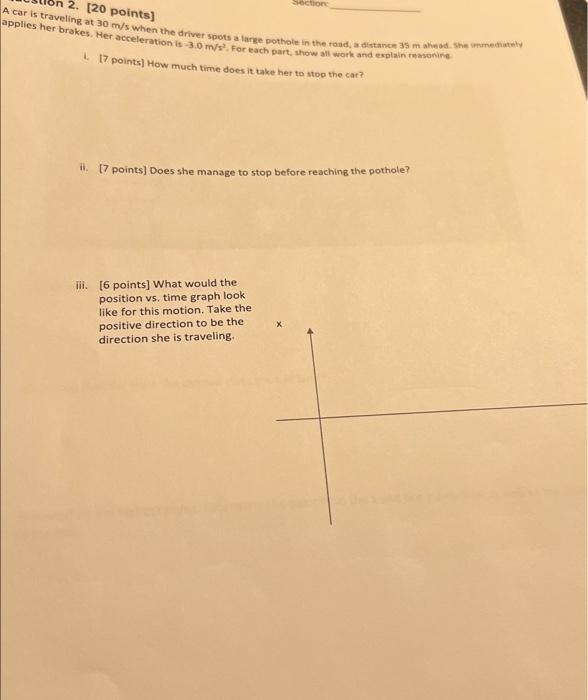 Solved ii. [7 points] Does she manage to stop before | Chegg.com