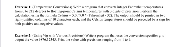 Solved Exercise 1: (Temperature Conversions) Write a program | Chegg.com