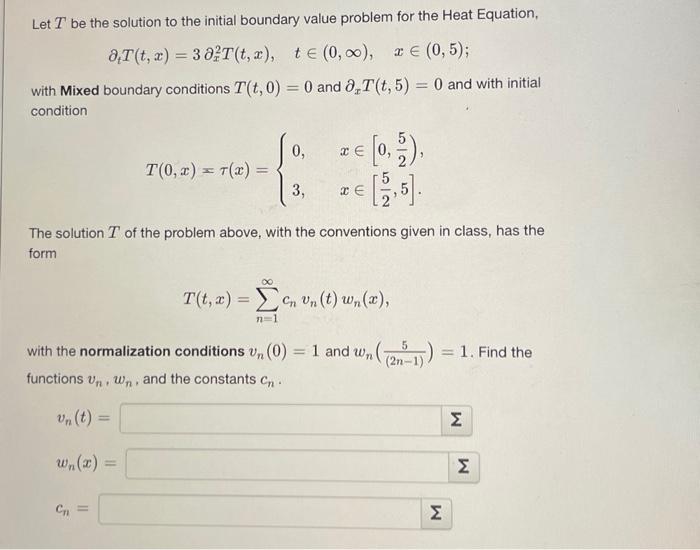 Solved Let T be the solution to the initial boundary value | Chegg.com
