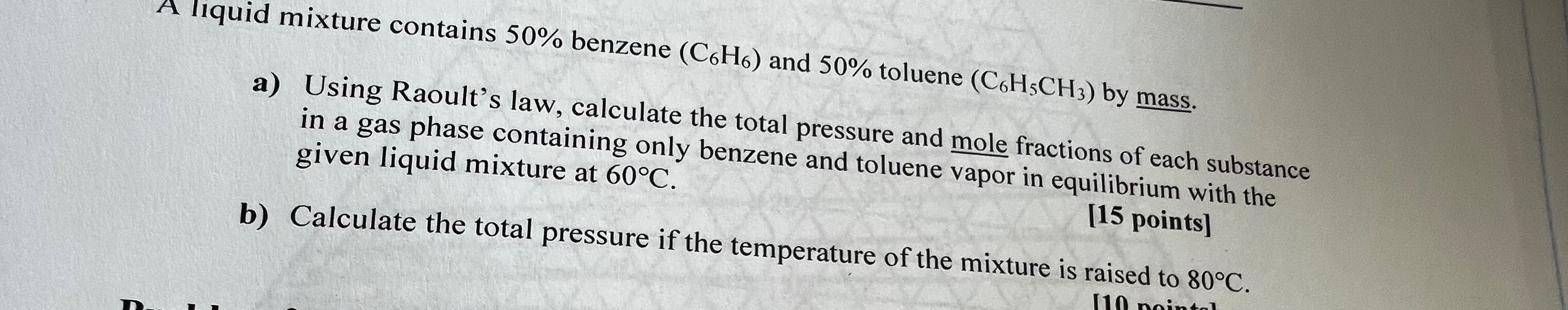 Solved A liquid mixture contains 50% ﻿benzene (C6H6) ﻿and | Chegg.com
