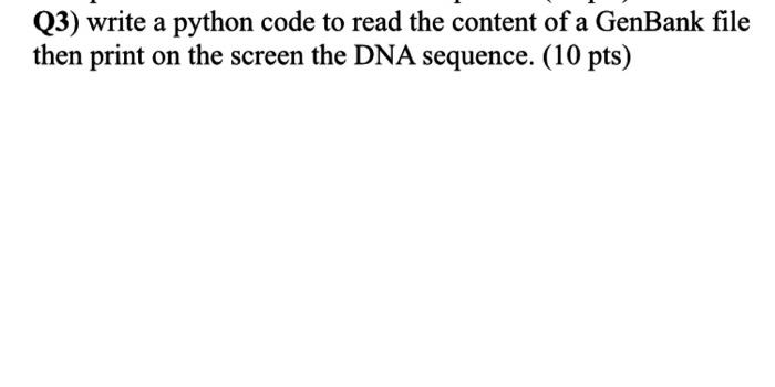 Solved Q3) write a python code to read the content of a | Chegg.com