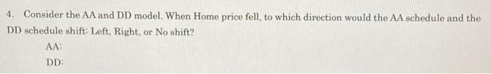 Solved 4. Consider the AA and DD model. When Home price | Chegg.com