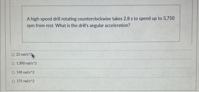 Solved A high-speed drill rotating counterclockwise takes | Chegg.com