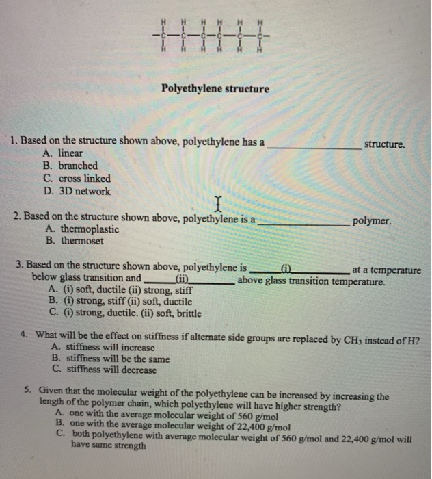 Solved Polyethylene structure structure. 1. Based on the | Chegg.com