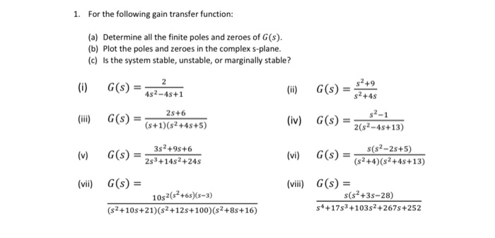 Solved 1. For the following gain transfer function: (a) | Chegg.com