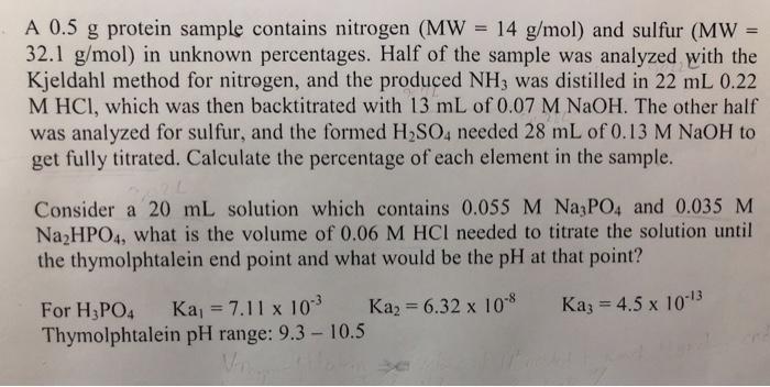 Solved A 0.5 g protein sample contains nitrogen (MW = 14 | Chegg.com