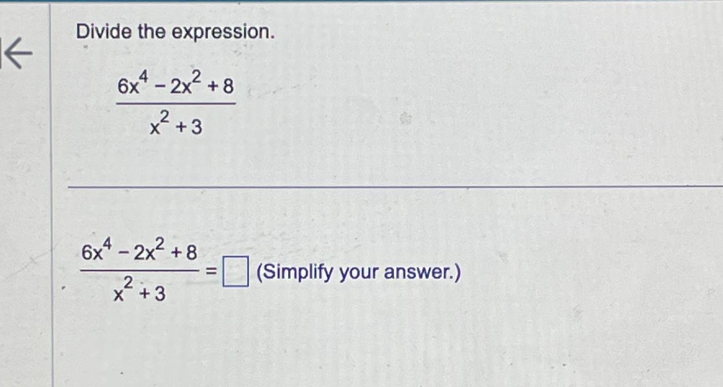 Solved Divide the | Chegg.com