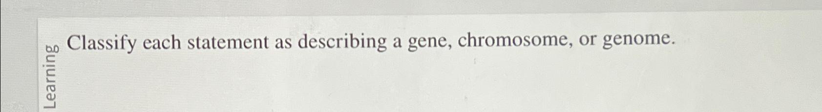 Solved a Classify each statement as describing a gene, | Chegg.com