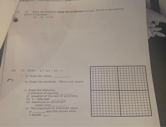 Solved [4] 11, Solve the following using the quadratic | Chegg.com
