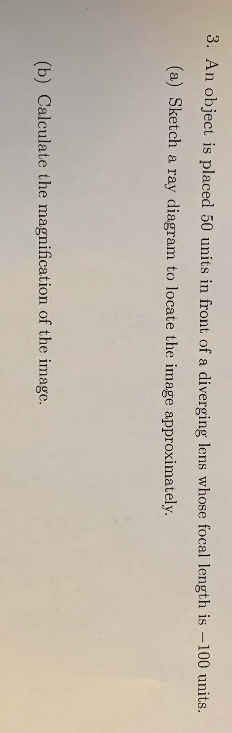 Solved An object is placed 50 ﻿units in front of a diverging | Chegg.com