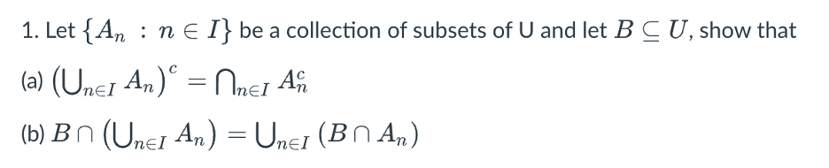 Solved Let {An:ninI} ﻿be a collection of subsets of U ﻿and | Chegg.com