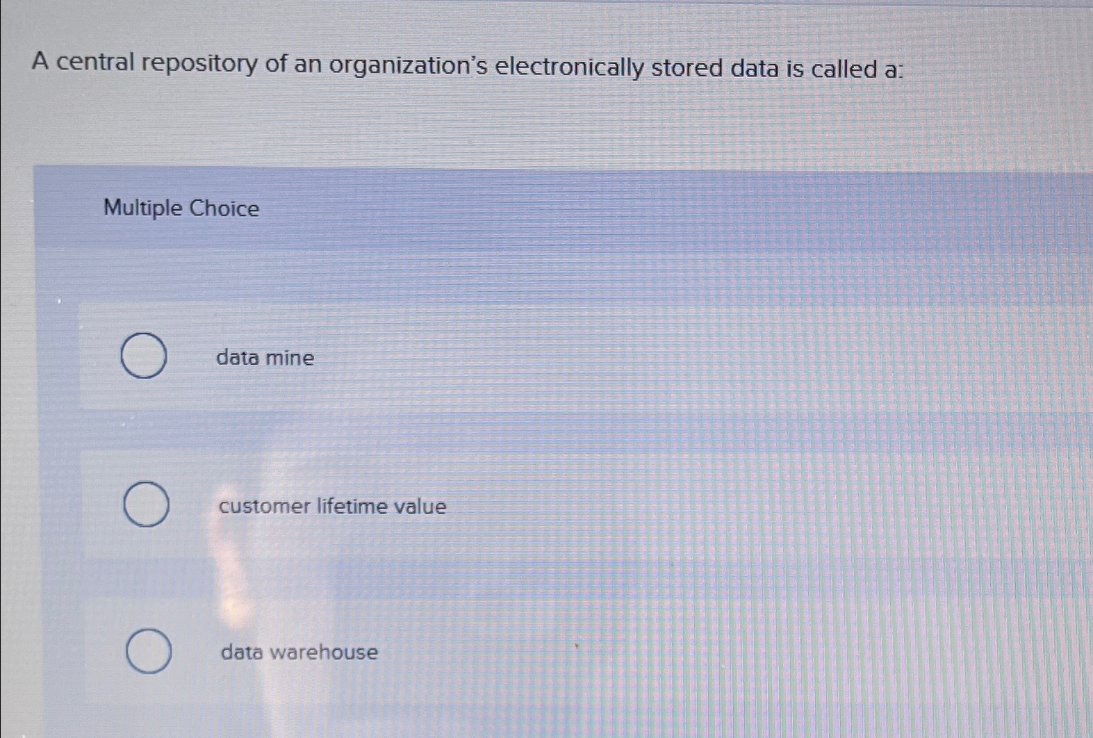 Solved A central repository of an organization's | Chegg.com