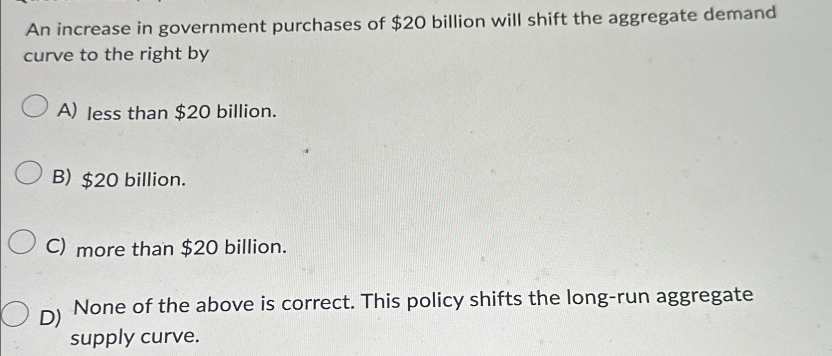 Solved An increase in government purchases of $20 ﻿billion | Chegg.com