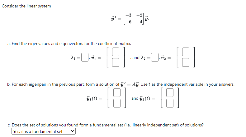 Solved Consider the linear systemvec(y)'=[-3-264]vec(y)a. | Chegg.com
