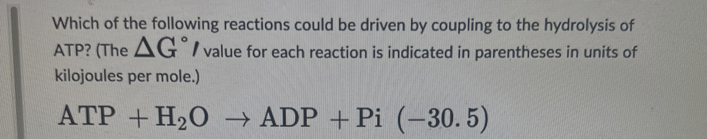 Solved Which of the following reactions could be driven by | Chegg.com