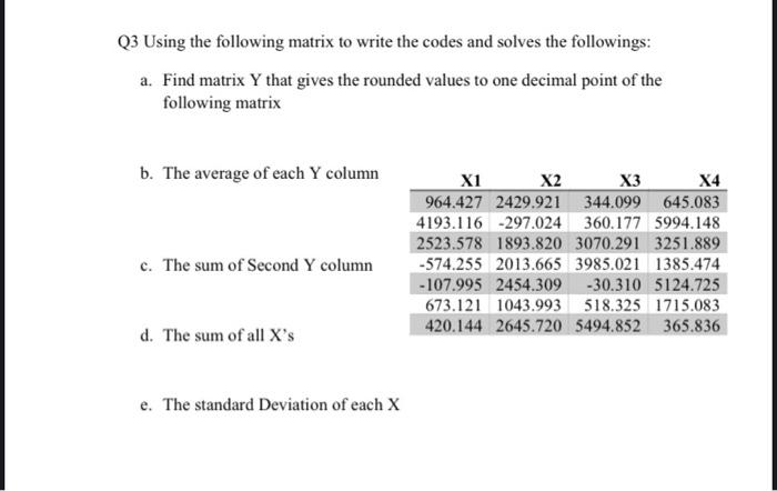 Solved Q3 Using the following matrix to write the codes and | Chegg.com