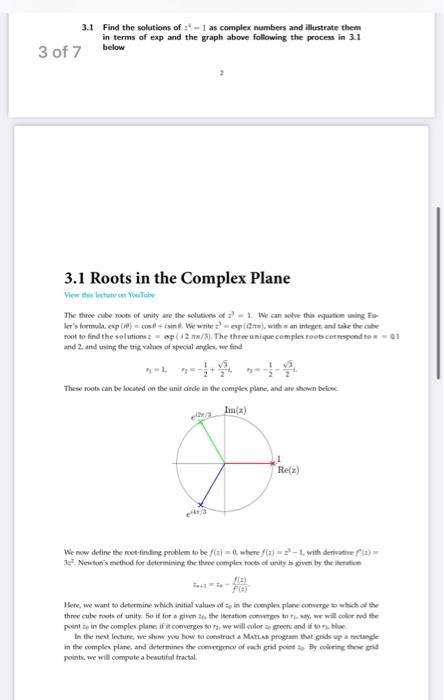 Solved 3.1 Find the solutions of z4−1 as complex numbers and | Chegg.com