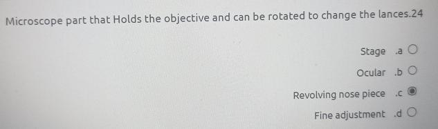 Solved Microscope part that Holds the objective and can be | Chegg.com