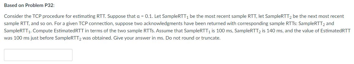 Based on Problem P32:Consider the TCP procedure for | Chegg.com