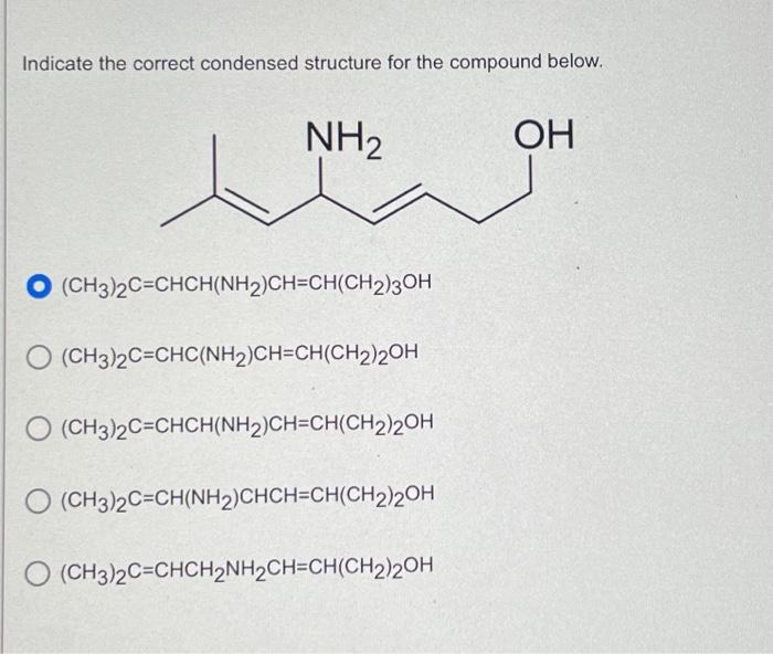 Solved Indicate the correct condensed structure for the | Chegg.com