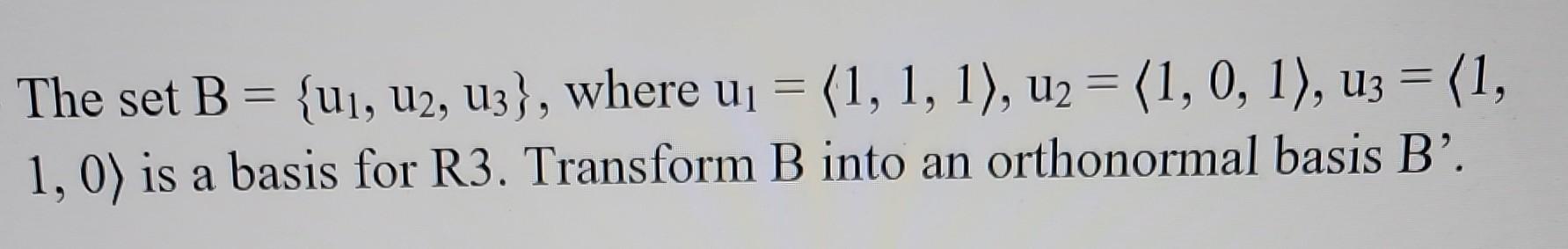Solved The set B={u1,u2,u3}, where | Chegg.com