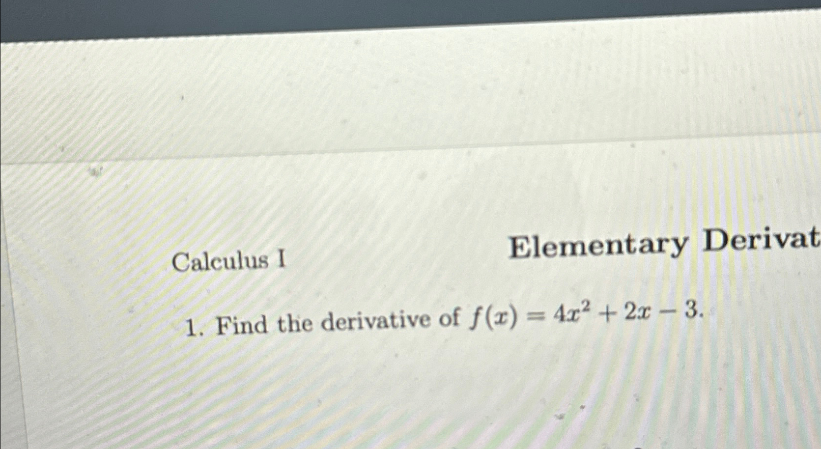 Solved Calculus IElementary DerivatFind the derivative of | Chegg.com